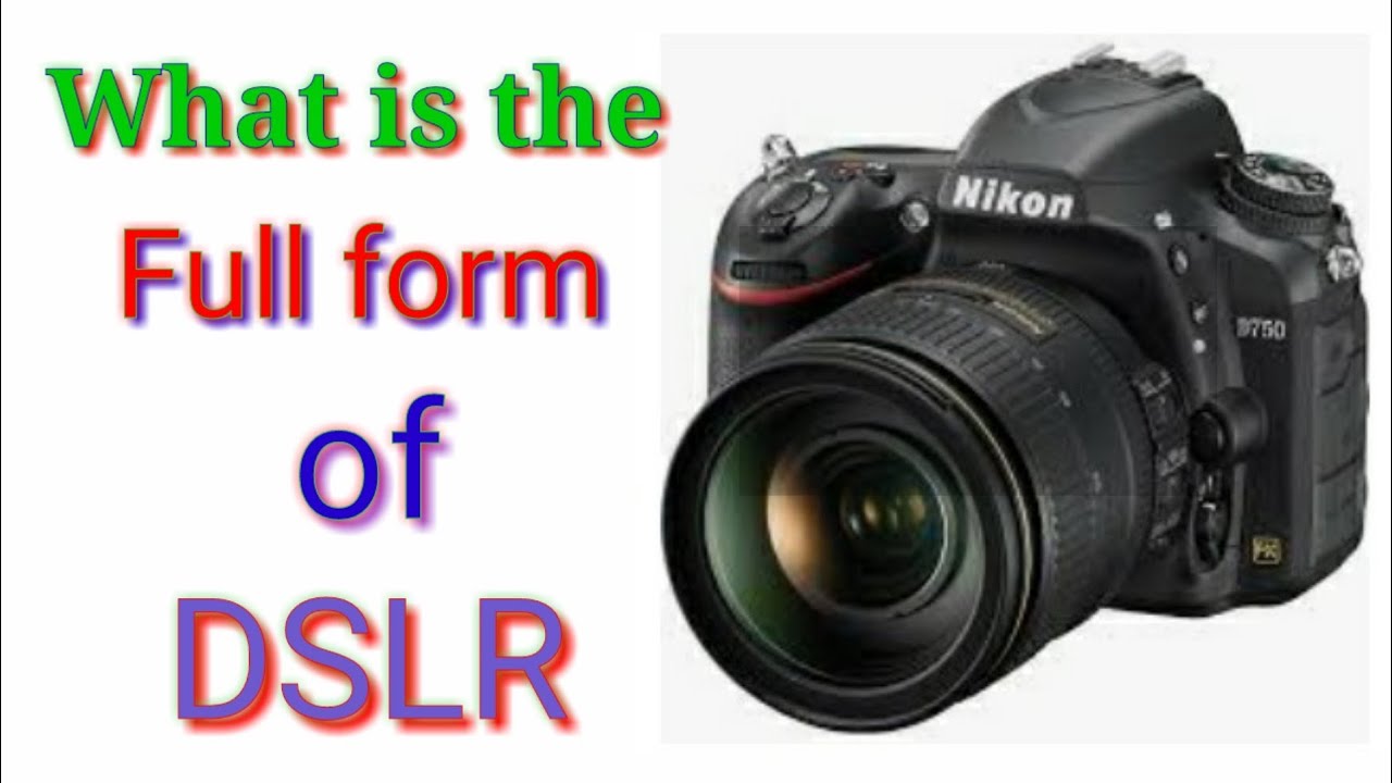 What is the full form of DSLR ll# 3ll Enigmatic facts ! - YouTube