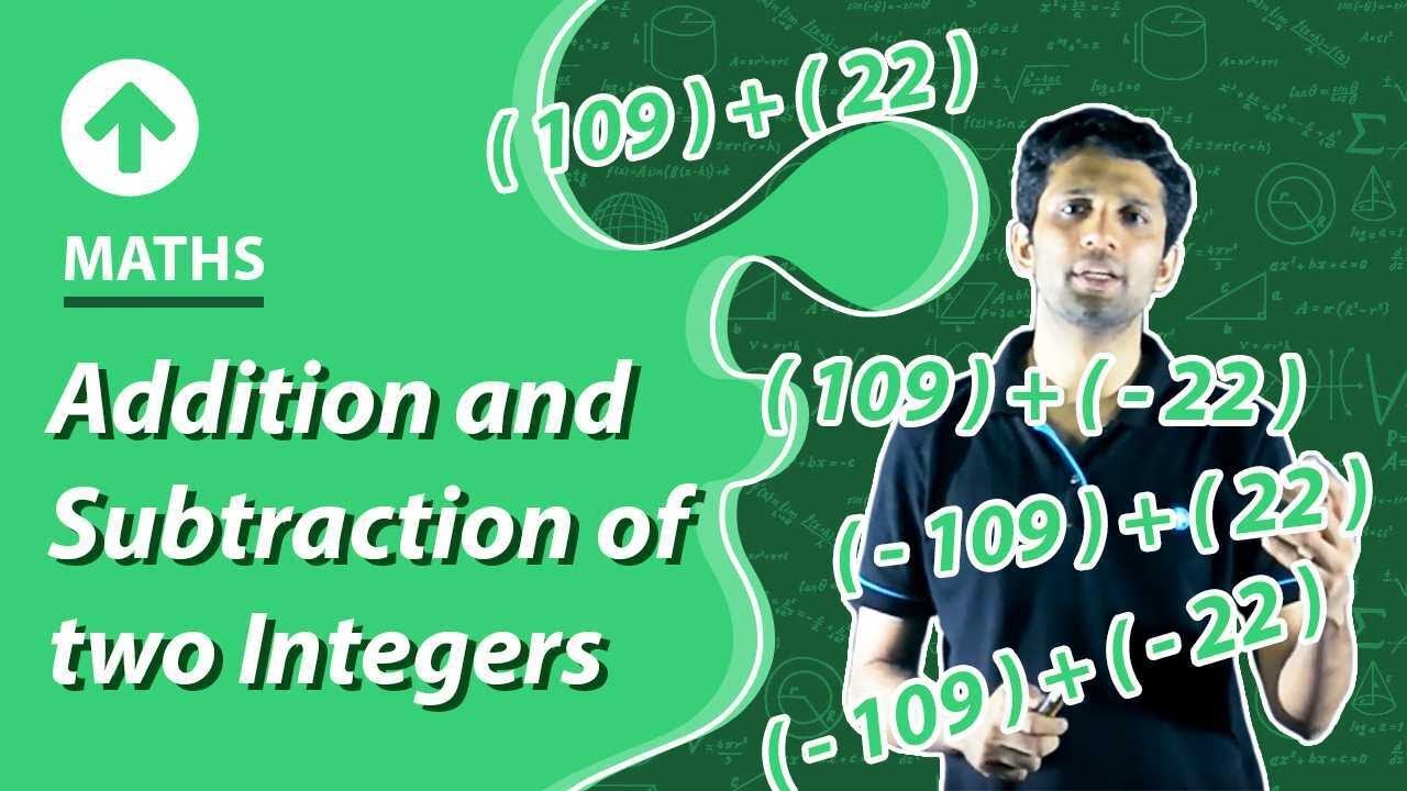 Addition and Subtraction of two Integers | Integers | Class 7 Maths ...