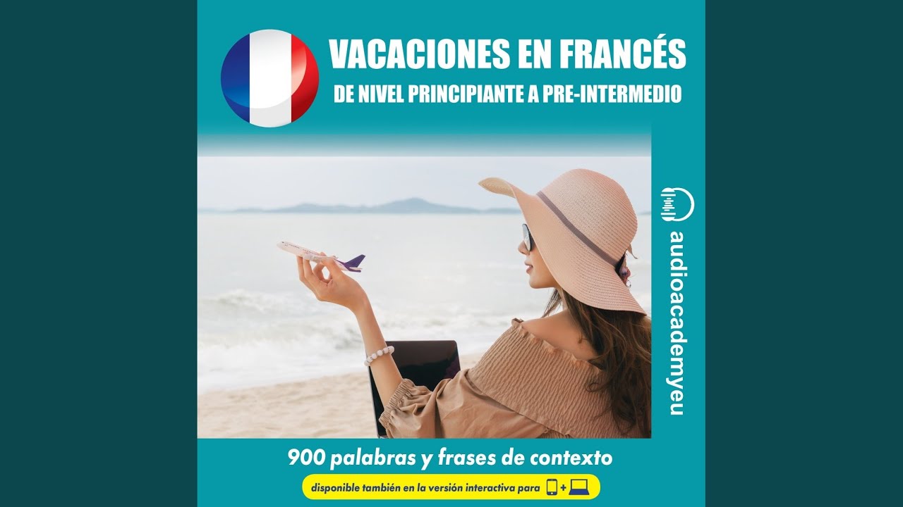 Capítulo 271 - Vacaciones en Francés - YouTube