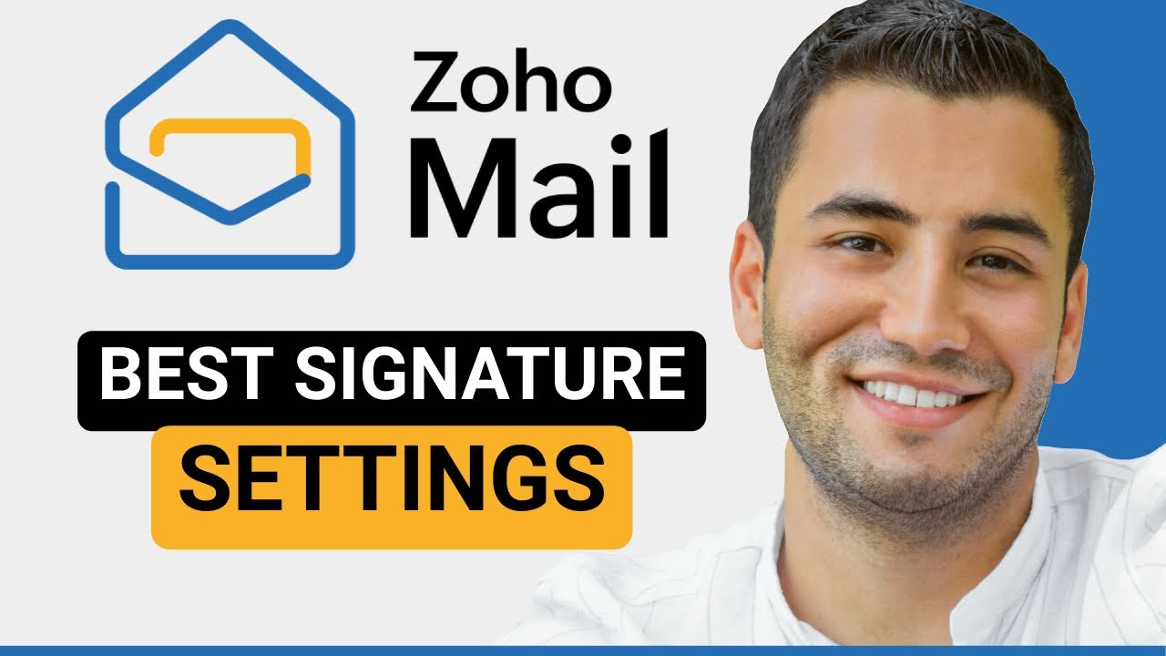 Best Zoho Mail Signature Settings (2026) - YouTube