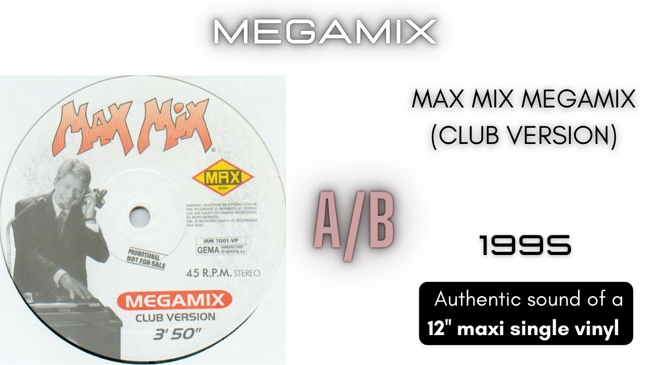 Max Mix Megamix (Club Version) [12'' maxi single] - YouTube