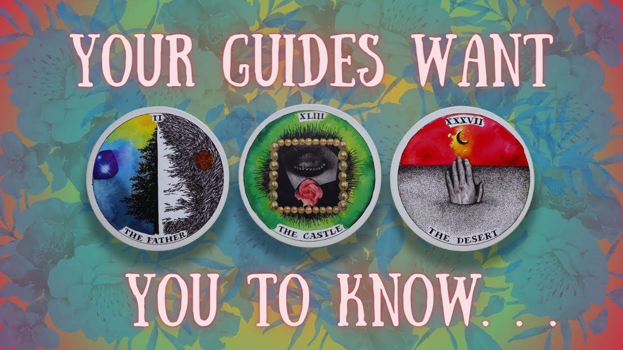 Your Guides Want You to Know This PICK-A-CARD - YouTube