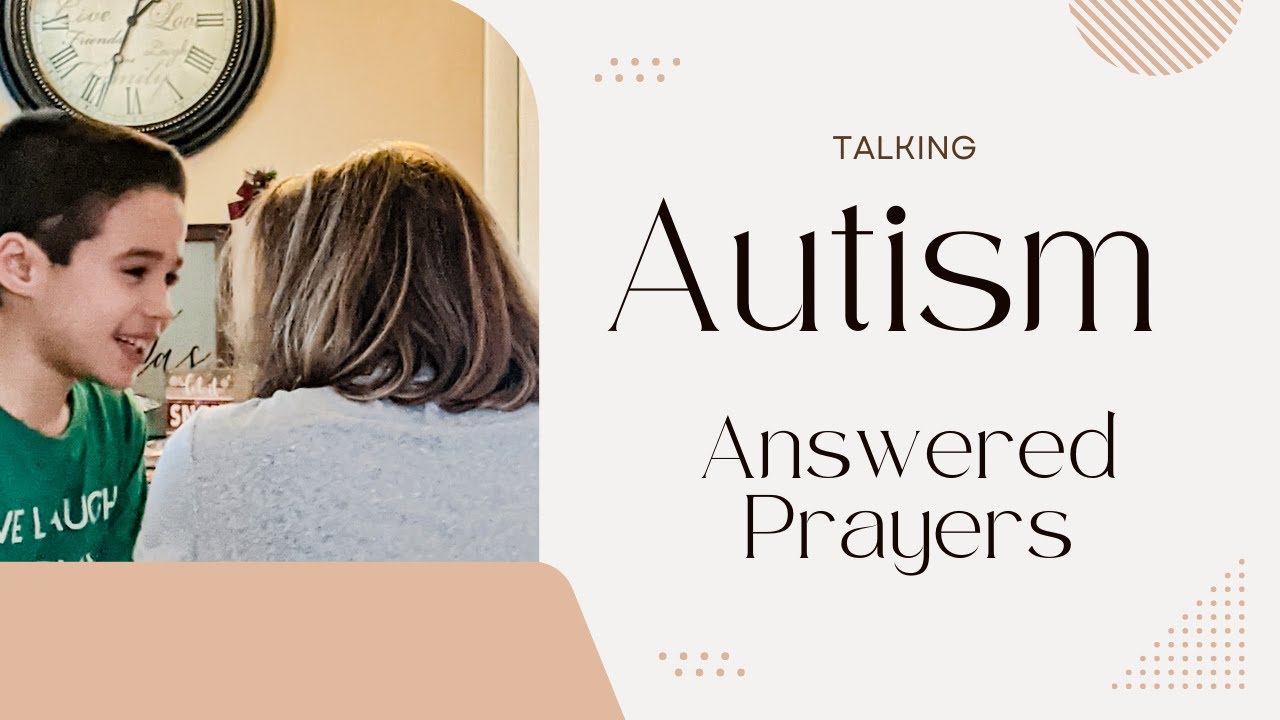 Talking Autism | Answered Prayers #autism #autismfamily - YouTube