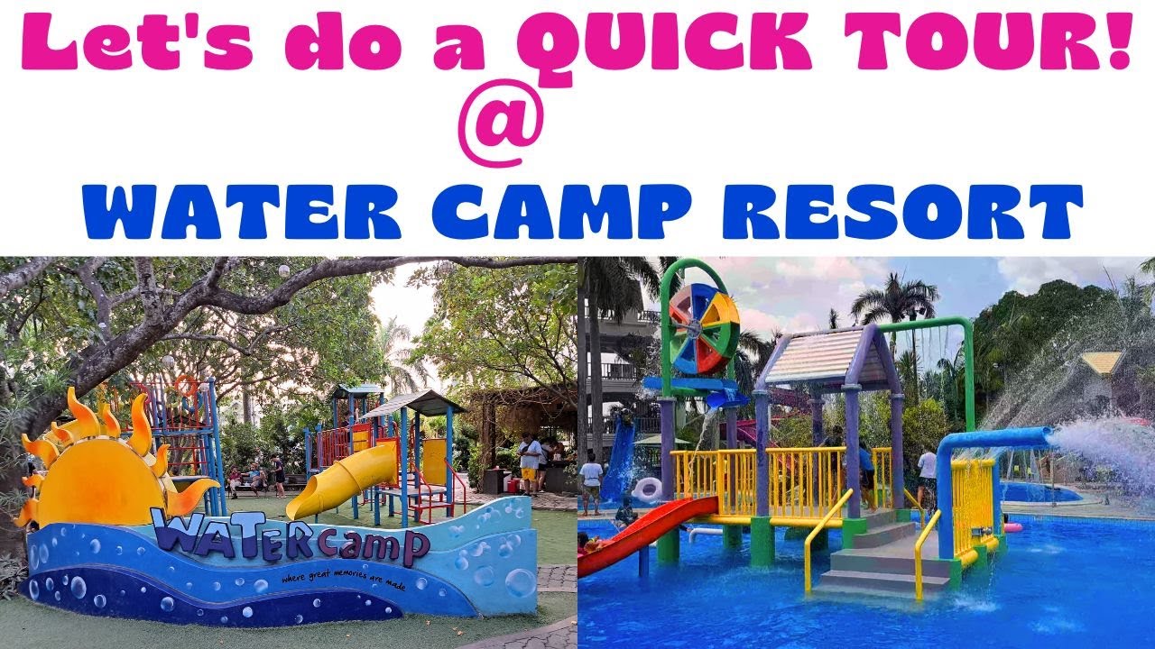WATER CAMP RESORT QUICK TOUR 2023 | VIRTUAL TOUR | KAWIT, CAVITE ...