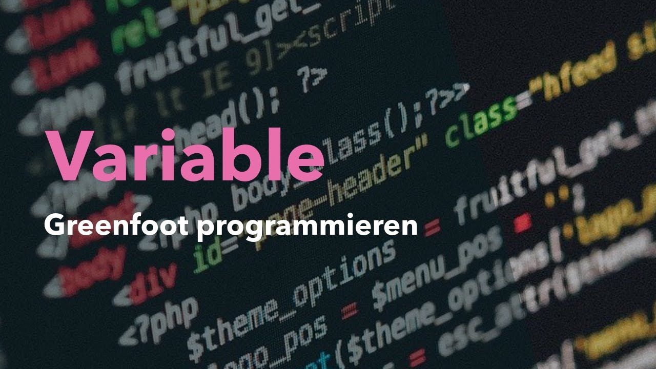 Was ist eine Variable? [Tutorial Greenfoot] - YouTube