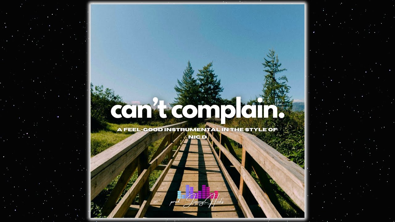 Nic D Type Beat 2024 | "Can't Complain" - YouTube