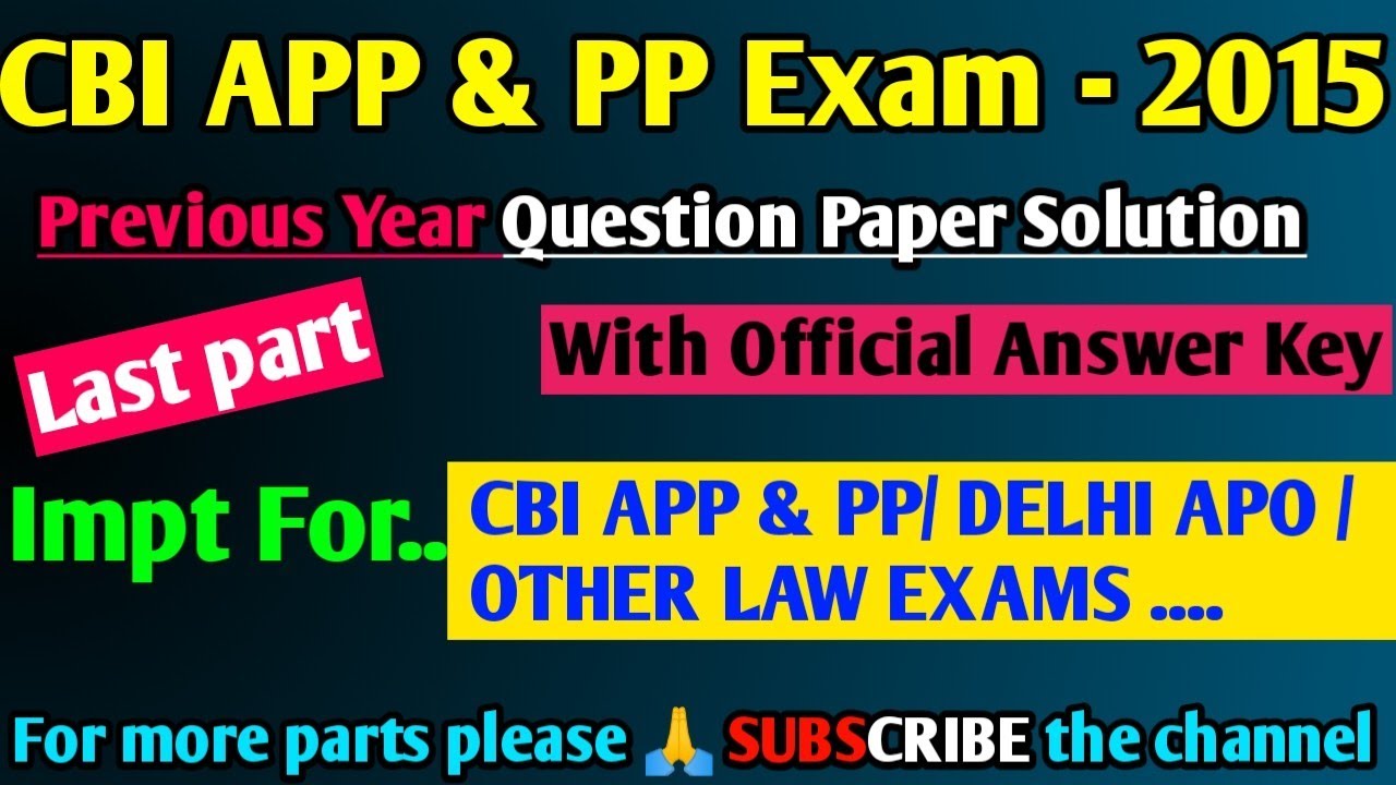 CBI APP & PP Previous year Question paper| Cbi app & pp exam 2015| Cbi ...