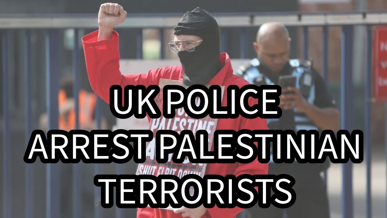 UK Police Arrest Palestinian Terror Gang - YouTube