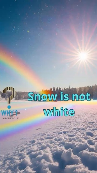 ️ Why is snow white? #why #snow #science #winter #funfacts #didyouknow ...