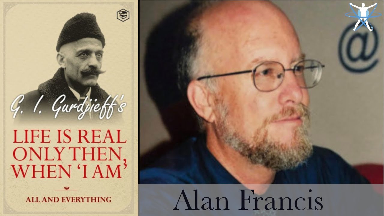 MindMatters: Gurdjieff and the Inner Evolution of Man - with Alan Francis - YouTube
