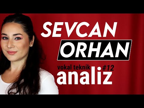 SEVCAN ORHAN Vokal Teknik / Ses Analizi | Türküler hep göğüs sesiyle mi söylenmeli ?