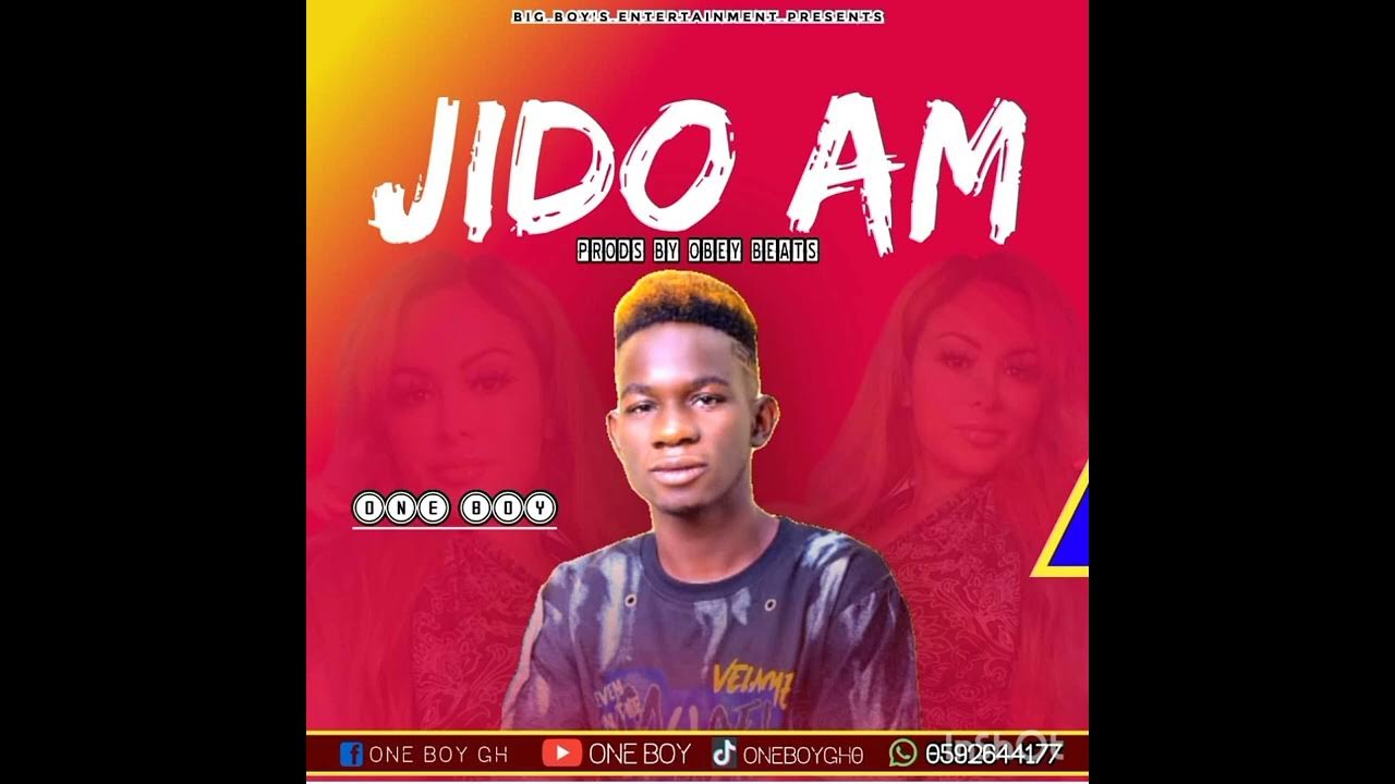 Jido Am official music by one boy - YouTube