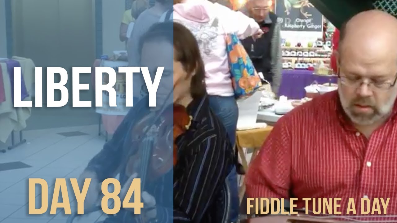 Liberty - Fiddle Tune a Day - Day 84 - YouTube
