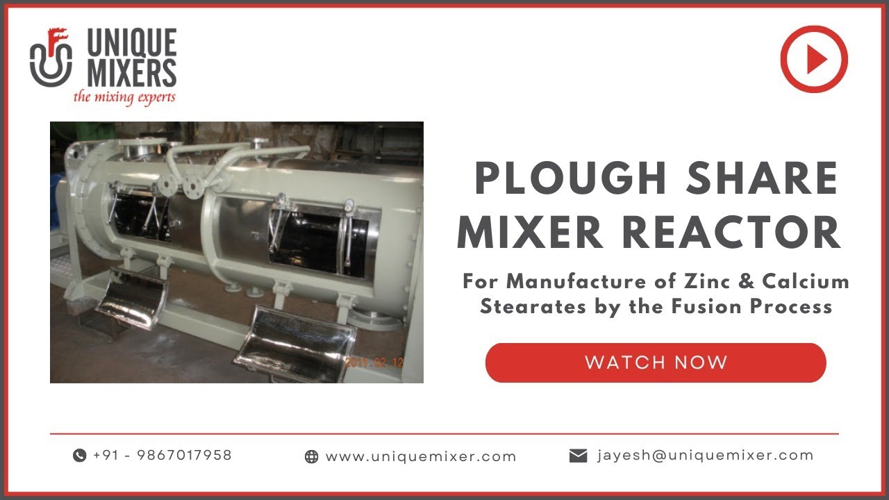 Plough Share Mixer Reactor for Manufacture of Zinc & Calcium Stearates ...