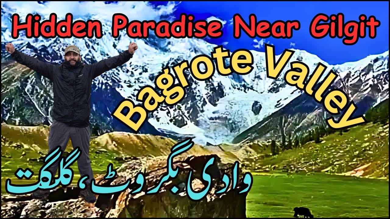 Bagrote Valley Gilgit | Most Beautiful Valley Near Gilgit | In the lap ...
