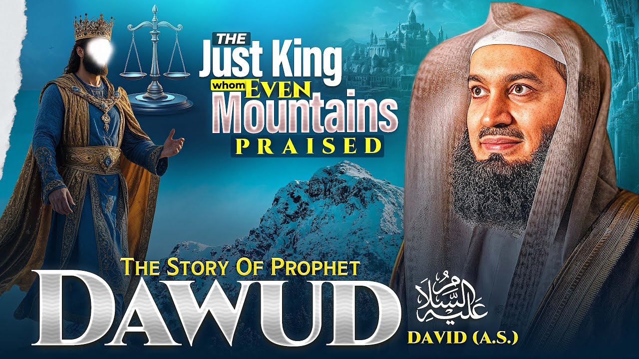 The Divine Ruler – Prophet Dawud (AS) and His God-Given Legacy | Mufti ...