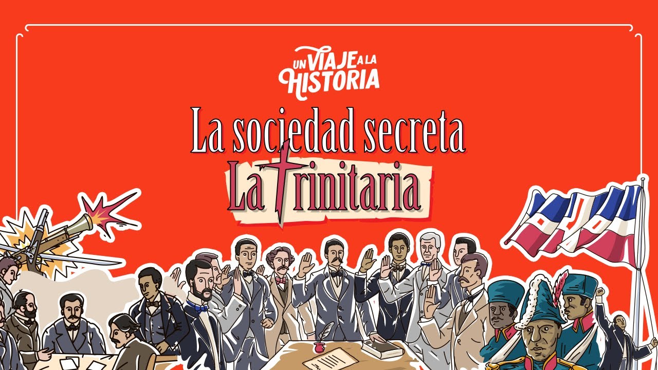 02: La Trinitaria, el Prime Partido Político Dominicano, Los ...