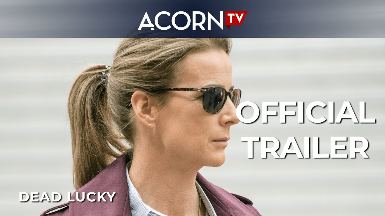 Acorn TV Exclusive | Dead Lucky | Official Trailer - YouTube