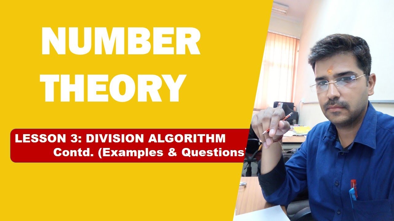 Number Theory Lesson 3: Division Algorithm Contd. (Examples and ...