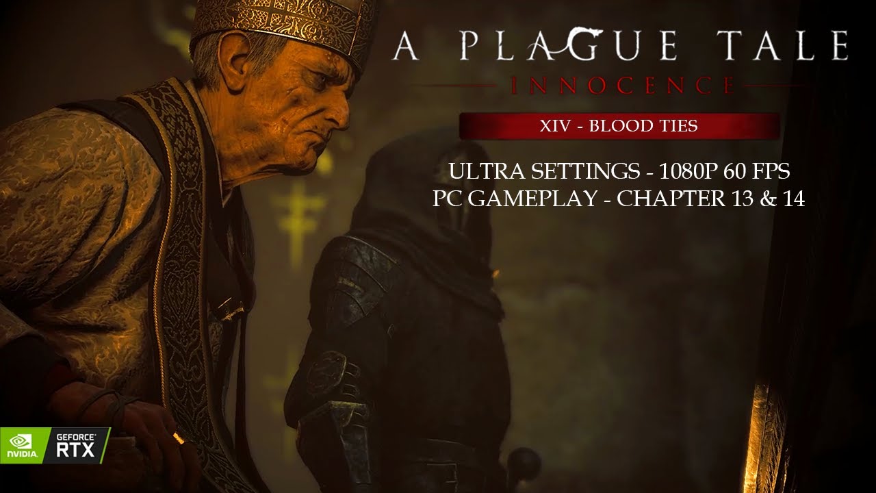 A PLAGUE TALE INNOCENCE Chapter 13 & 14 - Blood Ties - PC Gameplay - No ...