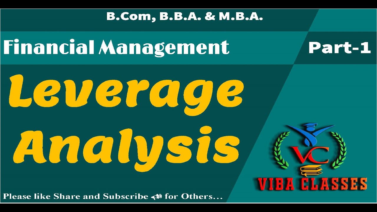 Leverage Analysis | Full Concept | Part-1 | Financial Management | B ...