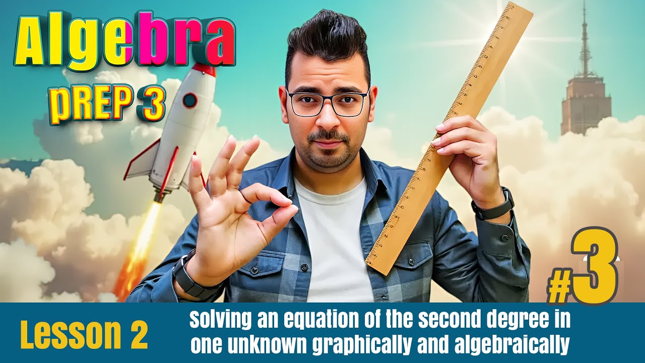 Math | Prep 3 | Algebra | Solving an equation of the second degree in ...