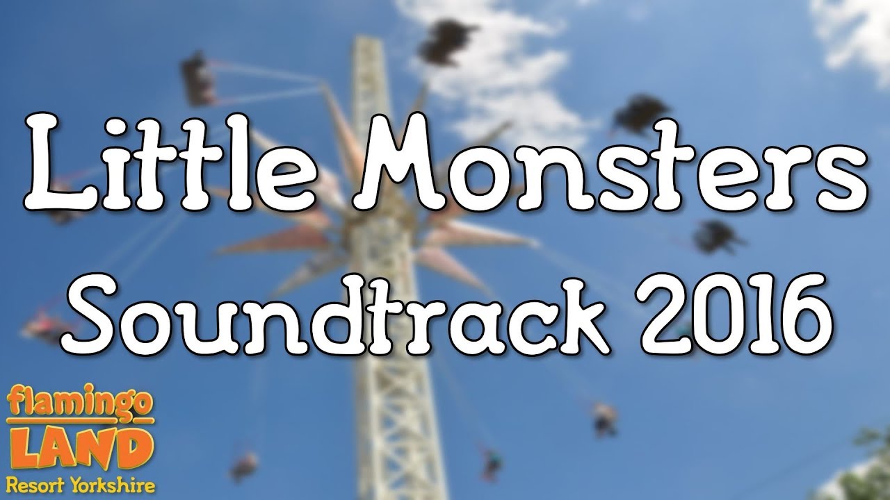 Flamingo Land - Little Monsters Soundtrack 2016 - YouTube