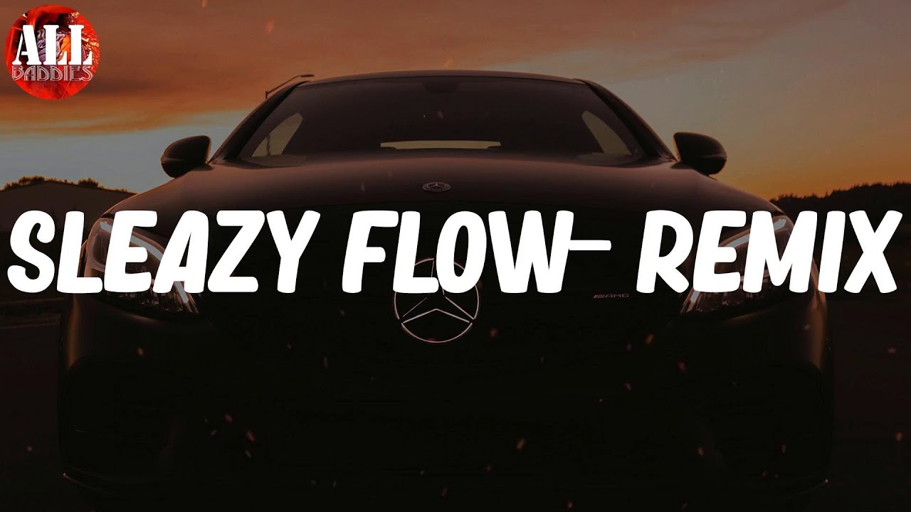 Sleazy Flow- Remix (Lyrics) - SleazyWorld Go - YouTube