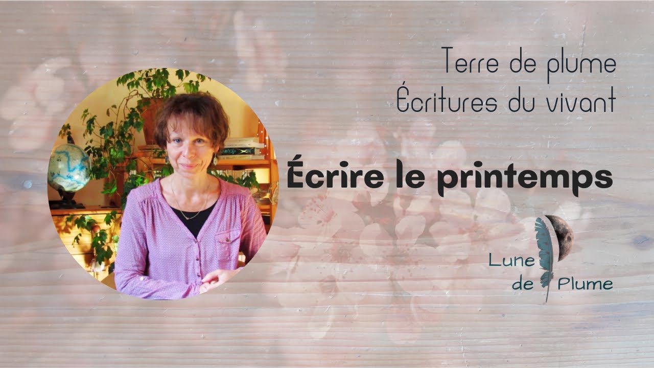Écrire le printemps - YouTube
