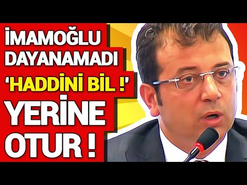 İmamoğlu Dayanamadı ! - HADDİNİ BİL ! - Yerine Otur - İzleyin !