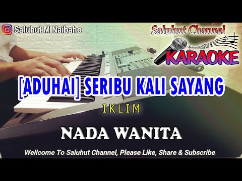 SERIBU KALI SAYANG ll ADUHAI ll KARAOKE MALAYSIA ll IKLIM ll NADA WANITA F=DO