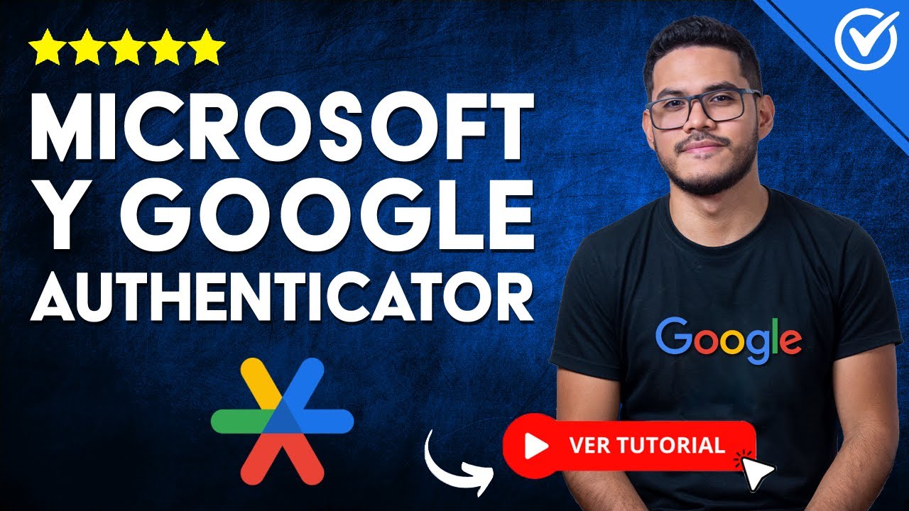 AUTENTICADORES: Conoce Microsoft y Google Authenticator - 📲 Guía ...