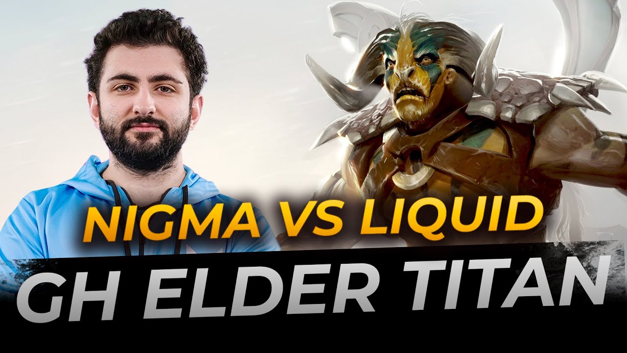 Nigma.GH Elder Titan vs Liquid | Full Gameplay Dota 2 Replay - YouTube