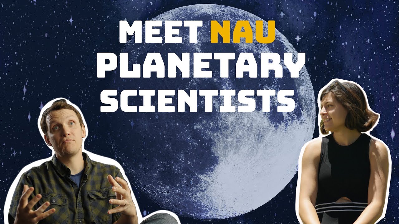 Meet Northern Arizona University Planetary Scientists - YouTube