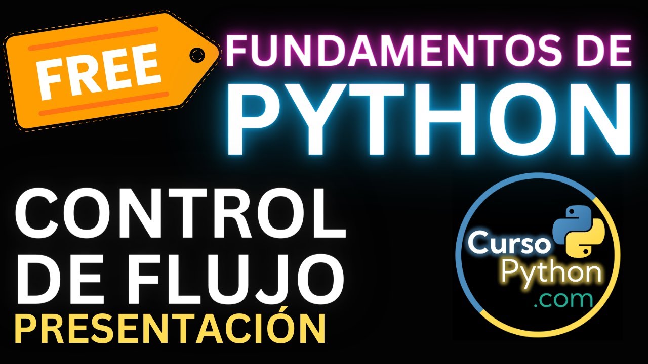 🟢🐍 Curso Python - Lección de control de flujo - YouTube