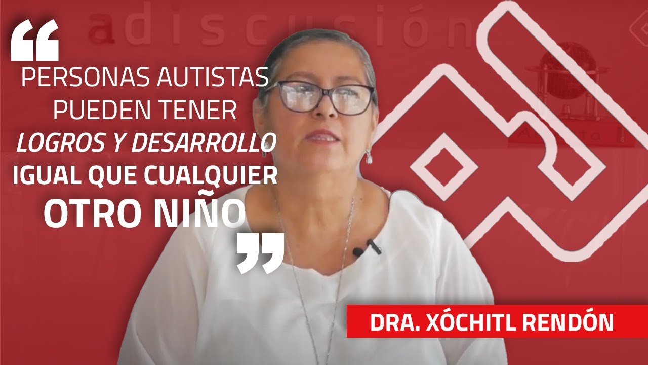 Educar en la esperanza con la doctora Xóchitl Rendón - YouTube