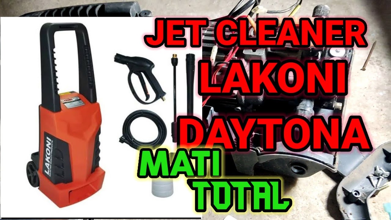 MESIN JET CLEANER MATI TOTAL LAKONI DAYTONA - YouTube