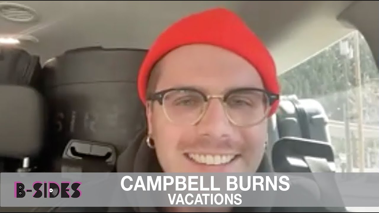 Campbell Burns of Vacations Says He's Grateful "Young" Going Viral Has ...