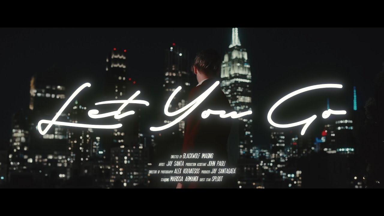 Jay Santa - Let You Go (Official Music Video) - YouTube
