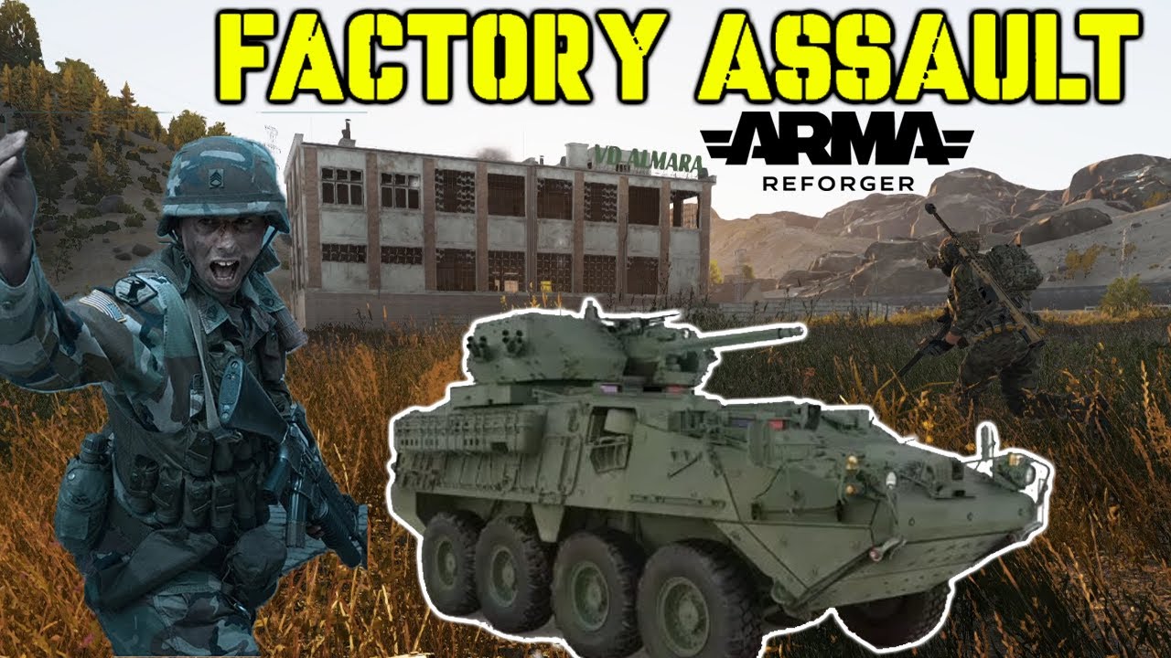 ARMA REFORGER KUNAR PROVINCE - FULL FACTORY ASSAULT W/ 2nd Ranger ...