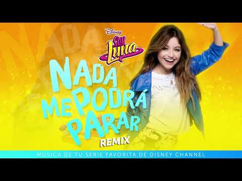 Elenco de Soy Luna - Nada me podrá parar (Remix) | Audio Only