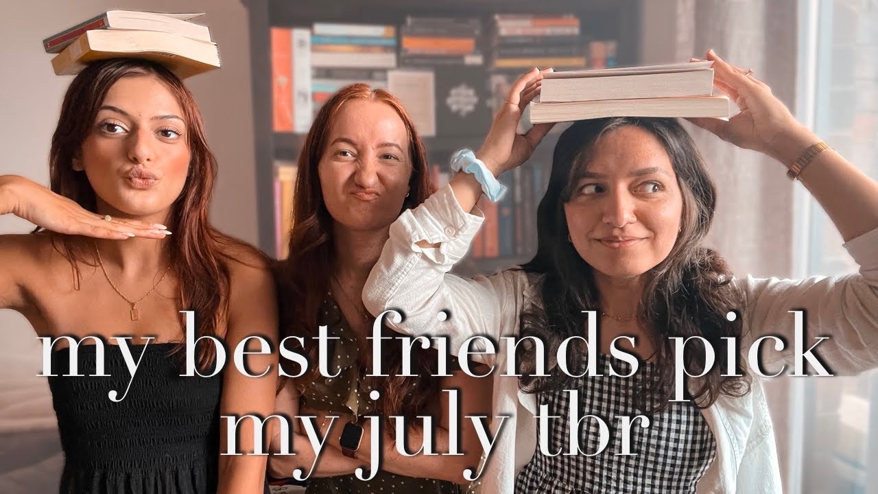 My best friends pick my July tbr 😳📖 - YouTube