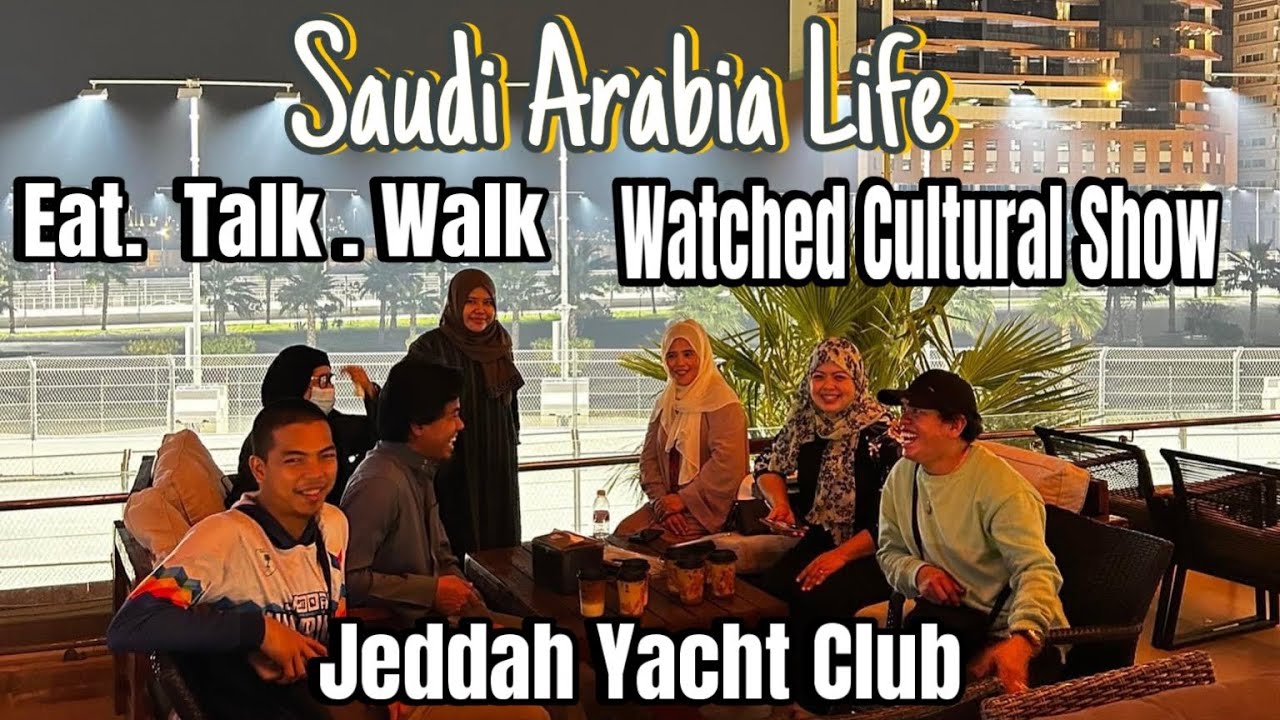 Explore the Jeddah Yacht Club at Night with Friends and Relatives and ...