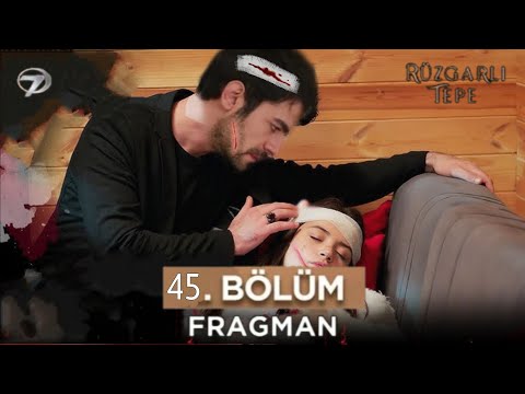 Rüzgarlı Tepe Dizisi 45.Bölüm Fragmanı | Büyük Yakınlaşma