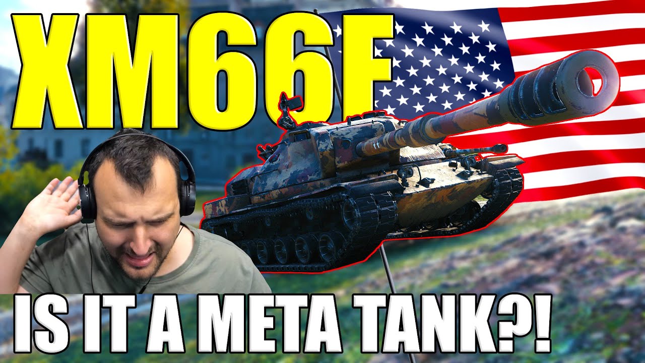Is The New XM66F A Meta Tank in World of Tanks?! - YouTube
