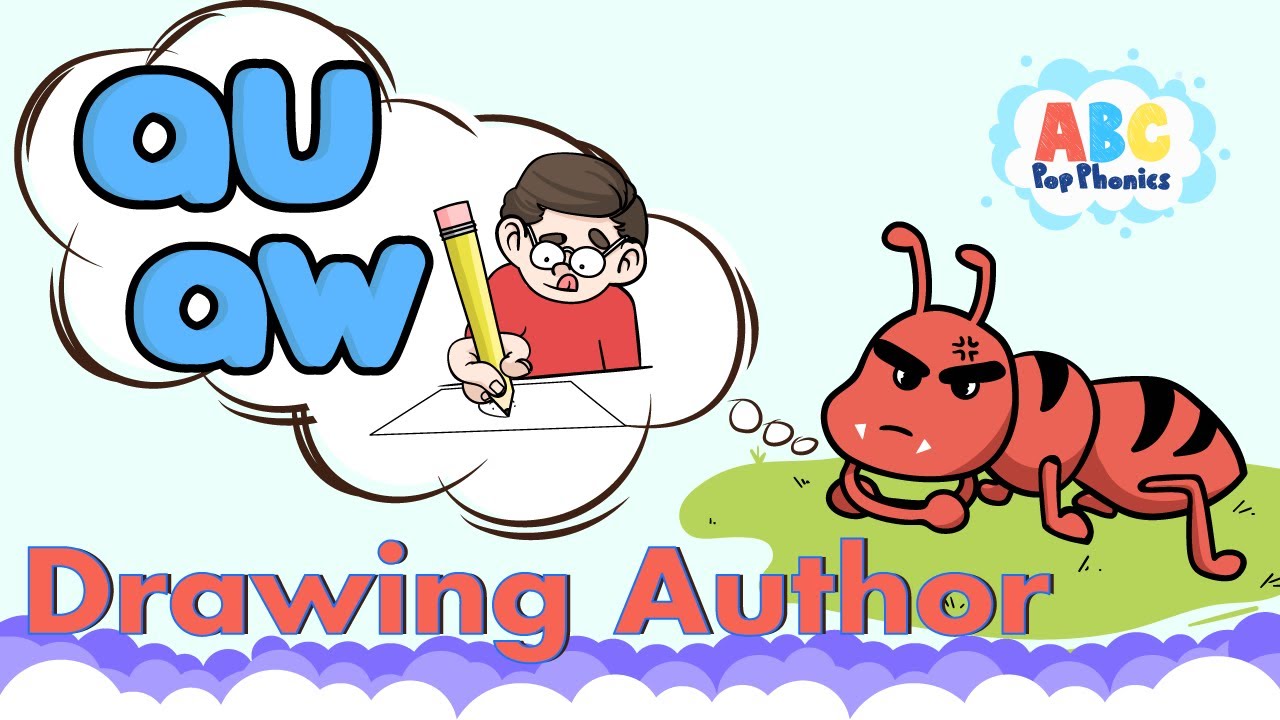Mastering the 'Au and Aw' Sound with Drawing Author - Complete Phonics ...