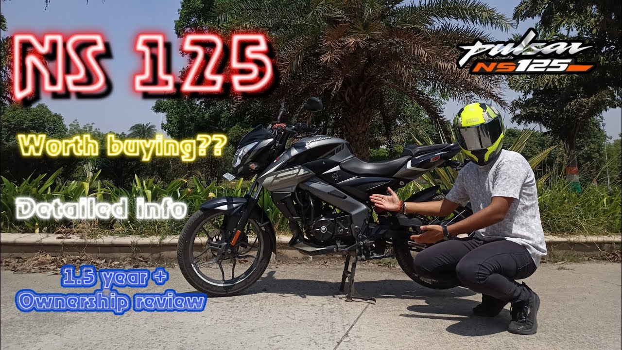 Reasons to buy NS 125 in 2023 | 1.5 year + ownership review | NS 125 ...