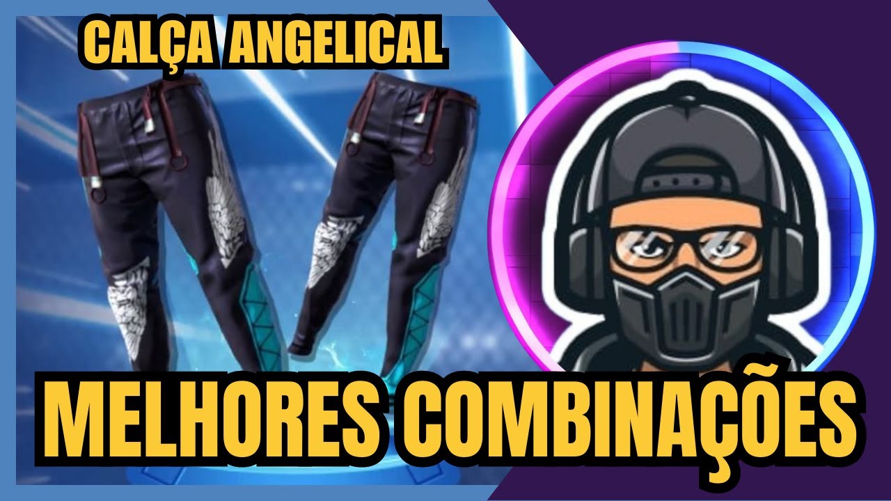CALÇA ANGELICAL - AS MELHORES COMBINAÇÕES - | #freefire #freefirebrasil ...