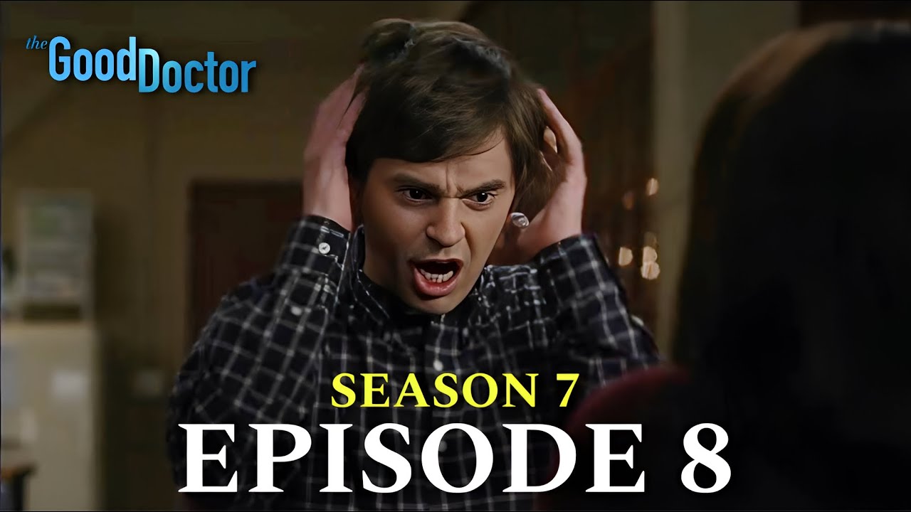 The Good Doctor Season 7 | Episode 8 | What to Expect - YouTube