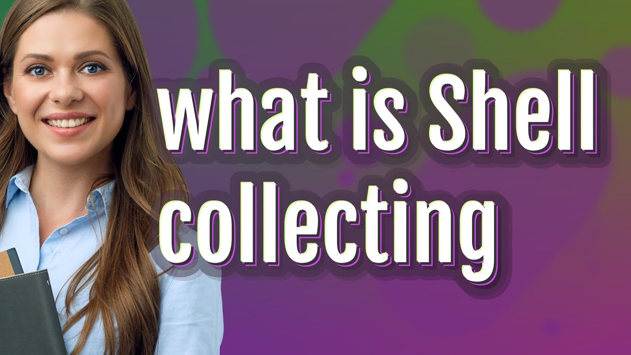 Shell collecting | meaning of Shell collecting - YouTube